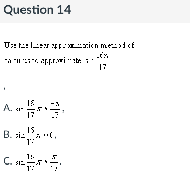 Solved Question 14 Use the linear approximation method of | Chegg.com