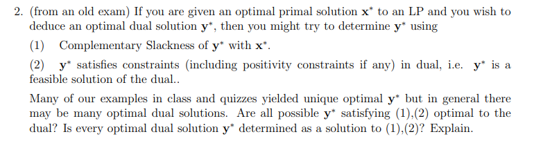 Solved 2. (from an old exam) If you are given an optimal | Chegg.com Solved 2. (from an old exam) If you are given an optimal | Chegg.com