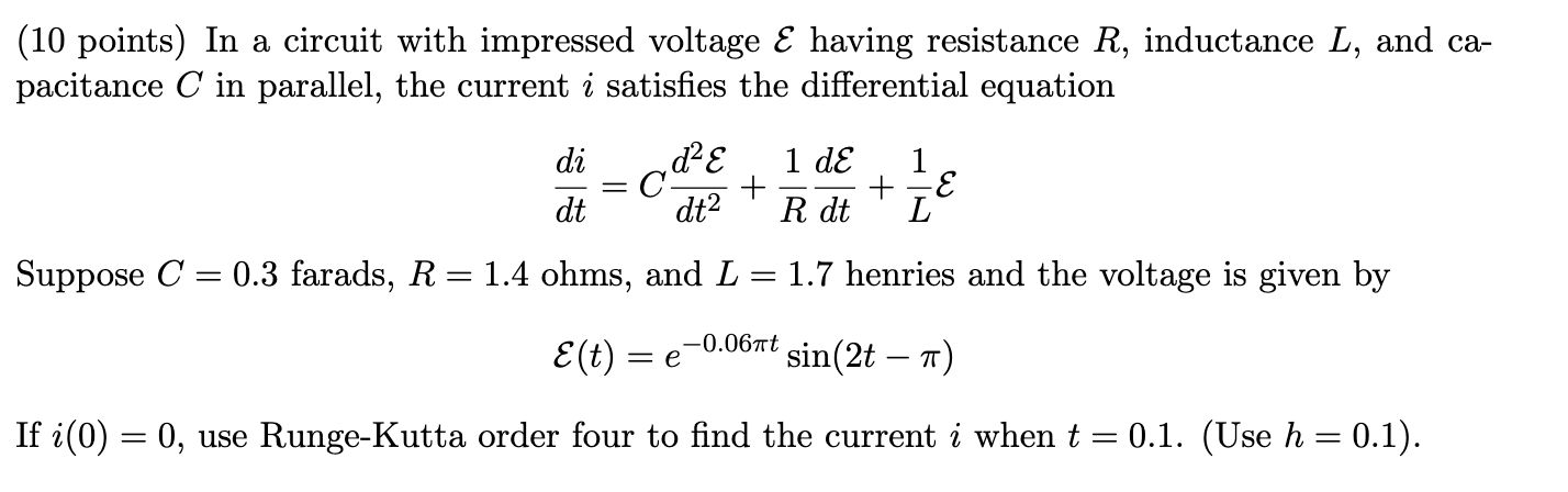 Solved (10 points) In a circuit with impressed voltage E | Chegg.com
