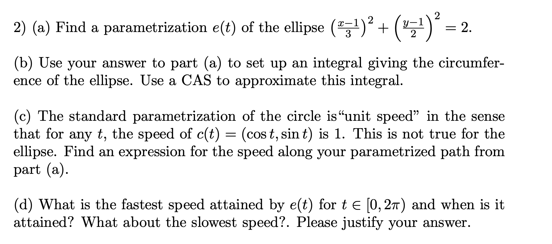 Solved 2 2) (a) Find a parametrization e(t) of the ellipse | Chegg.com