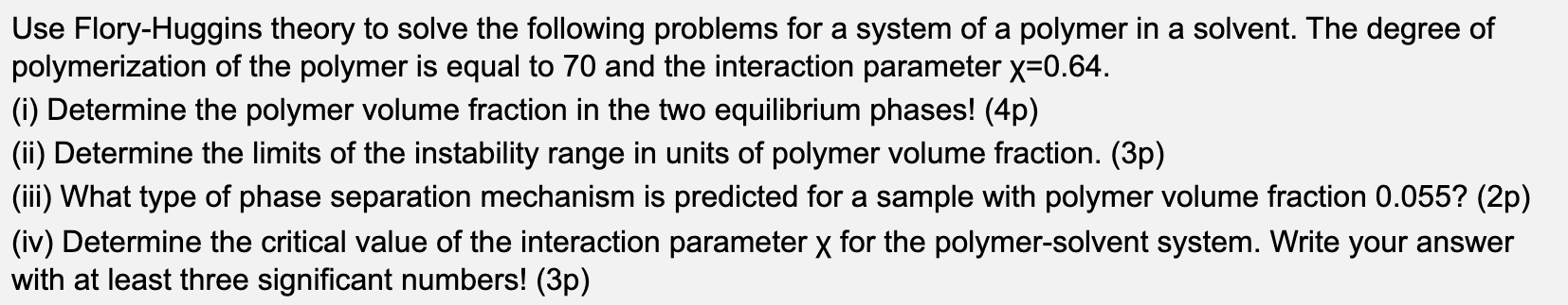 Use Flory-Huggins theory to solve the following | Chegg.com
