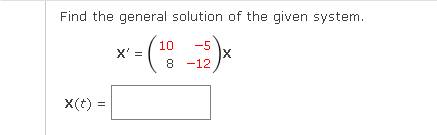 Solved Find the general solution of the given system. X' = | Chegg.com