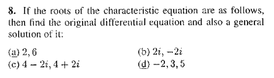 Solved 8. If the roots of the characteristic equation are as | Chegg.com