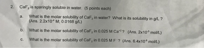 Solved 2. CaF2 is sparingly soluble in water. (5 points | Chegg.com