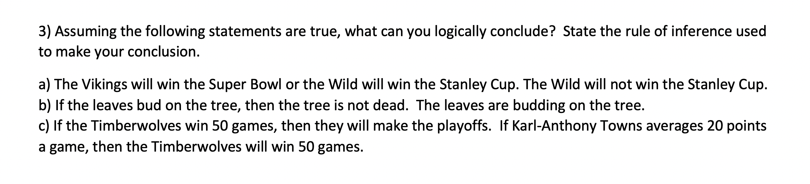 Solved 3) Assuming the following statements are true, what | Chegg.com