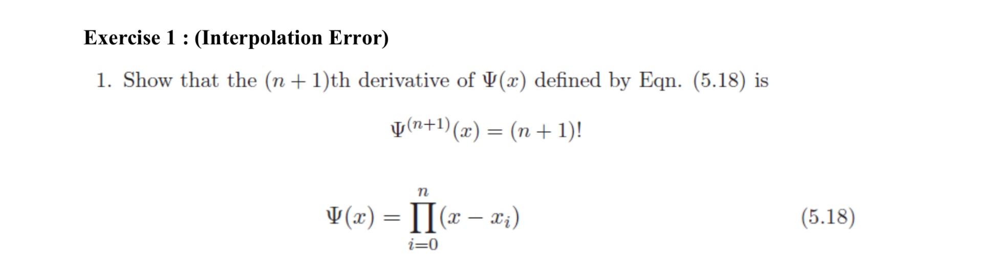 Solved Exercise 1 :(Interpolation Error) 1. Show that the (n | Chegg.com