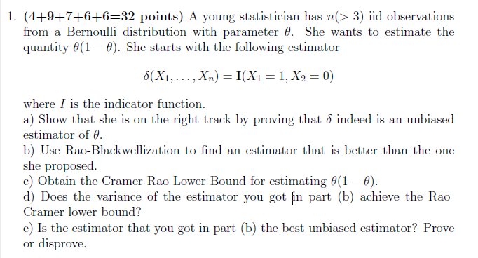 Solved 1. (4+9+7+6+6=32 points) A young statistician has n(> | Chegg.com