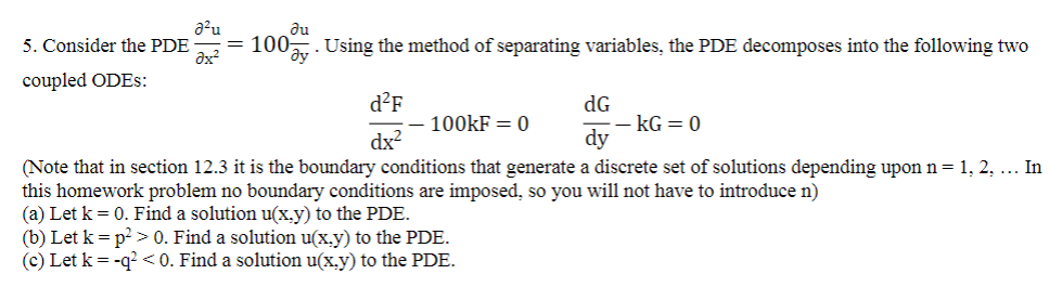 5. Consider the PDE ∂x2∂2u=100∂y∂u. Using the method | Chegg.com