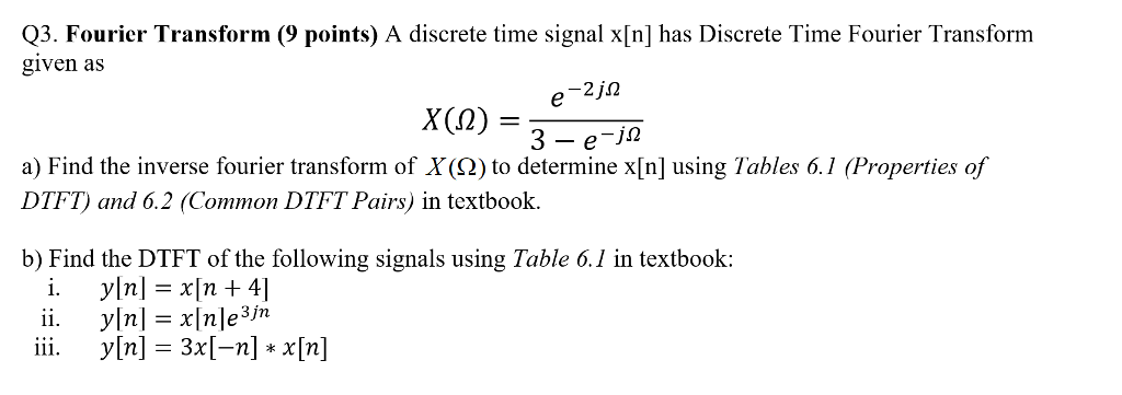Solved Q3. Fourier Transform (9 points) A discrete time | Chegg.com