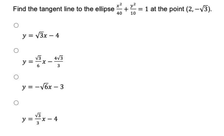 Solved + 9 = 1 at the point (2, -v3). y2 Find the tangent | Chegg.com