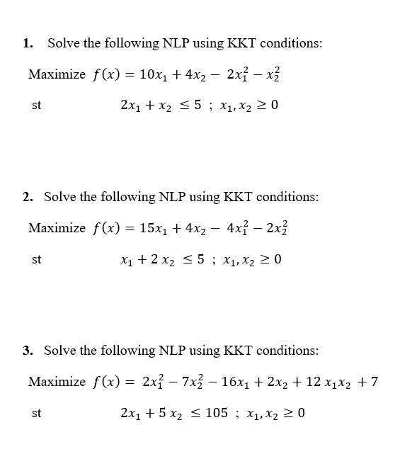 Solved Solve the following NLP using KKT conditions: | Chegg.com