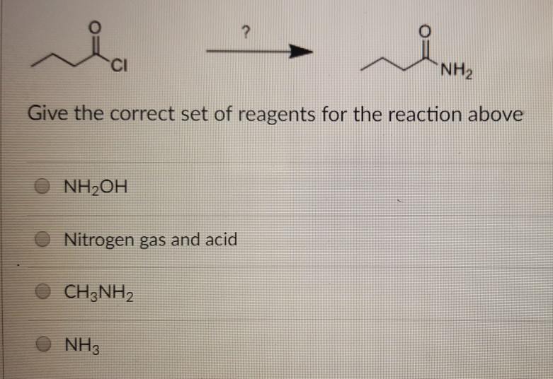 Solved Cl NH2 Give the correct set of reagents for the | Chegg.com