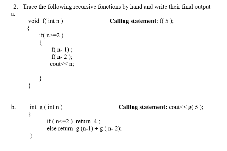Solved 2. Trace the following recursive functions by hand | Chegg.com