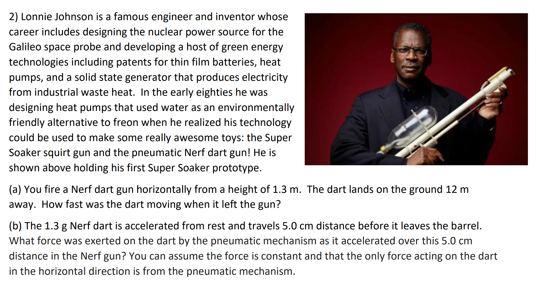 Solved 2) Lonnie Johnson is a famous engineer and inventor | Chegg.com