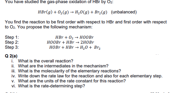 Solved HBr(g)+O2(g)→H2O(g)+Br2(g) (unbalanced) You find the | Chegg.com