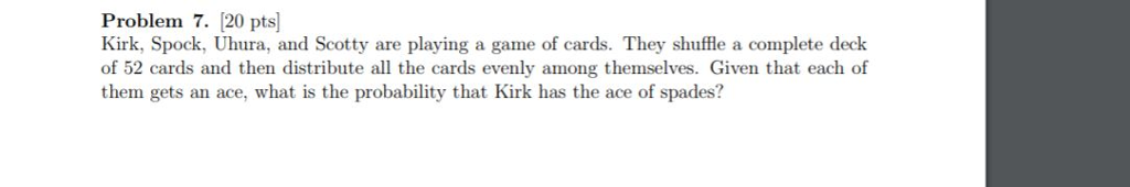 Solved Problem 7. [20 pts Kirk, Spock, Uhura, and Scotty are | Chegg.com
