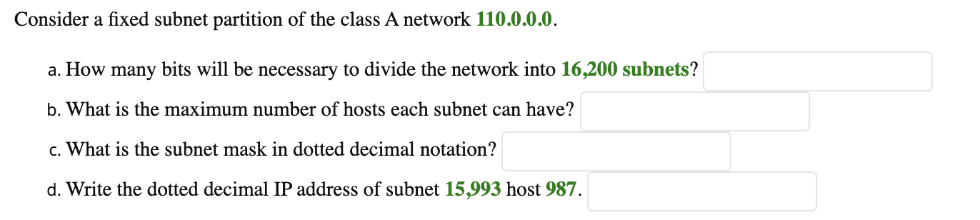 Solved Consider a fixed subnet partition of the class A | Chegg.com