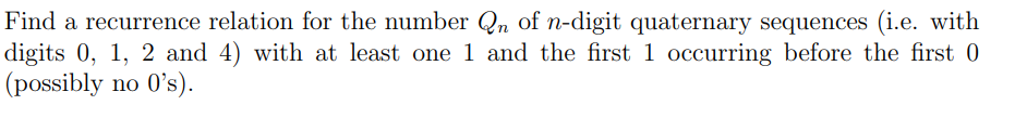 [Solved]: Find a recurrence relation for the number Qn of