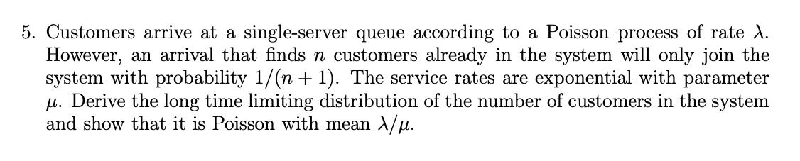 Solved Customers Arrive At A Single Server Queue According