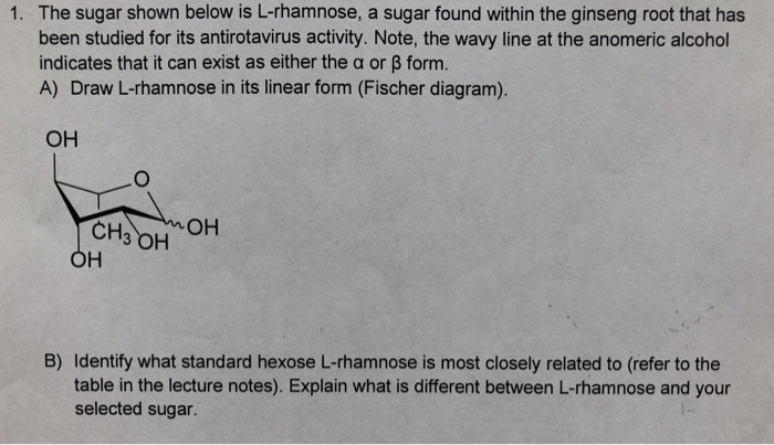 Solved The sugar shown below is L-rhamnose, a sugar found | Chegg.com