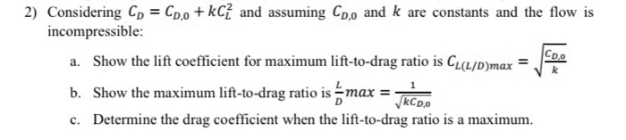 Solved 2) Considering CD-CD,0+kCL and assuming CDo and k are | Chegg.com