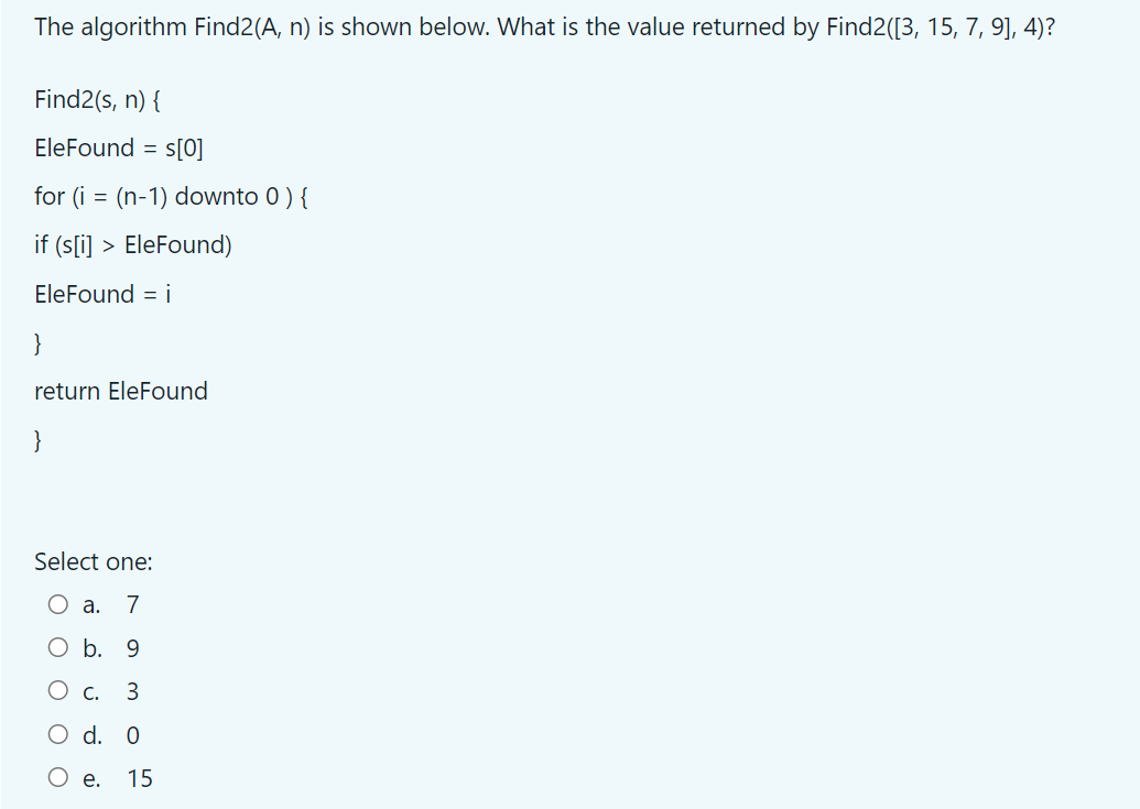 Solved The algorithm Find2(A, n) is shown below. What is the | Chegg.com