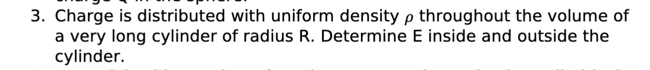 Solved 3. Charge is distributed with uniform density ρ | Chegg.com