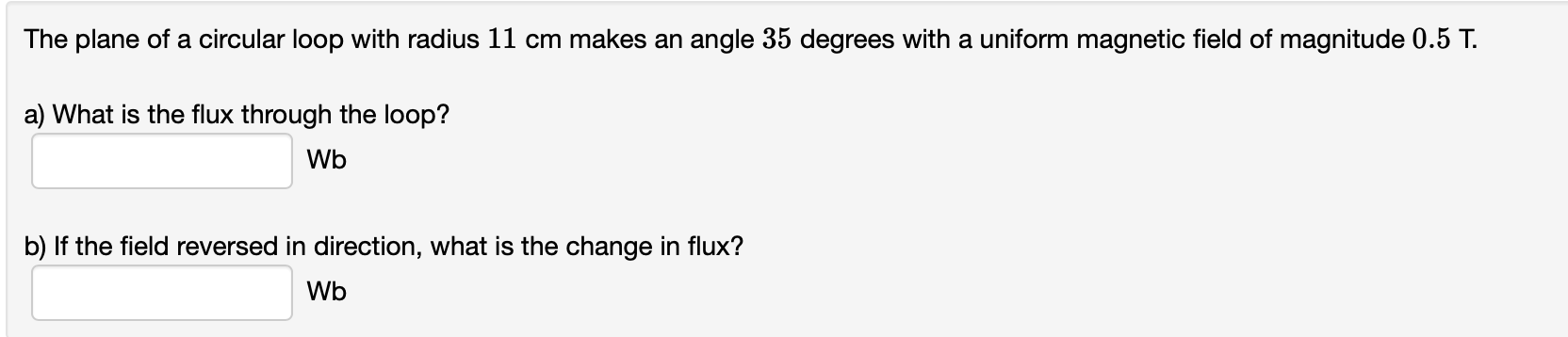 Solved The plane of a circular loop with radius 11 cm makes | Chegg.com