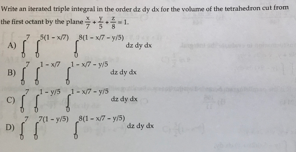 Solved Write an iterated triple integral in the order dz dy | Chegg.com