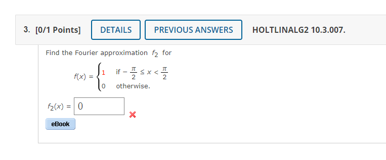Solved Find the Fourier approximation f2 for f(x)={10 if | Chegg.com