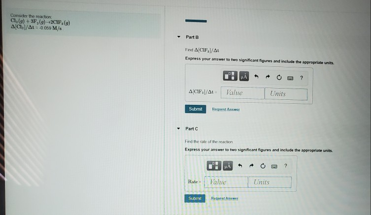 Solved Consider the reaction: Cl,(9) + 3F,(9) +2CIF,(9) | Chegg.com