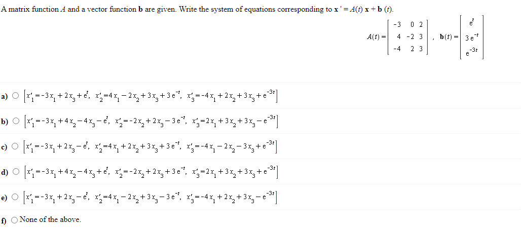 Solved A matrix function A and a vector function b are | Chegg.com