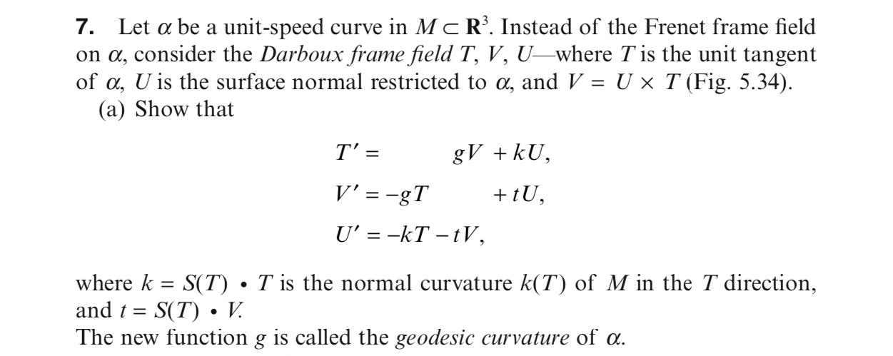 Solved 7. Let α be a unit-speed curve in M⊂R3. Instead of | Chegg.com