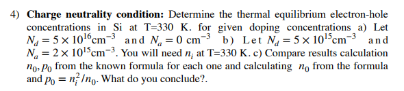 Solved 4) Charge neutrality condition: Determine the thermal | Chegg.com