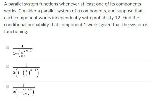 Solved A parallel system functions whenever at least one of | Chegg.com