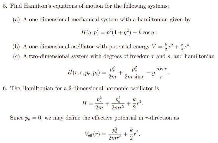 Solved 5. Find Hamilton's equations of motion for the | Chegg.com