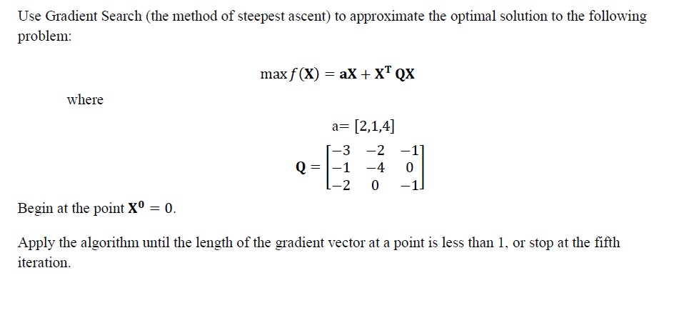 Solved Use Gradient Search (the ﻿method of ﻿steepest | Chegg.com
