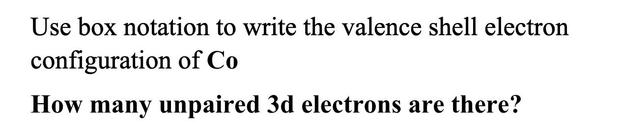 Solved Use box notation to write the valence shell electron | Chegg.com