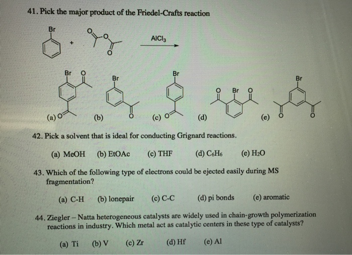 Solved 41. Pick the major product of the Friedel-Crafts | Chegg.com