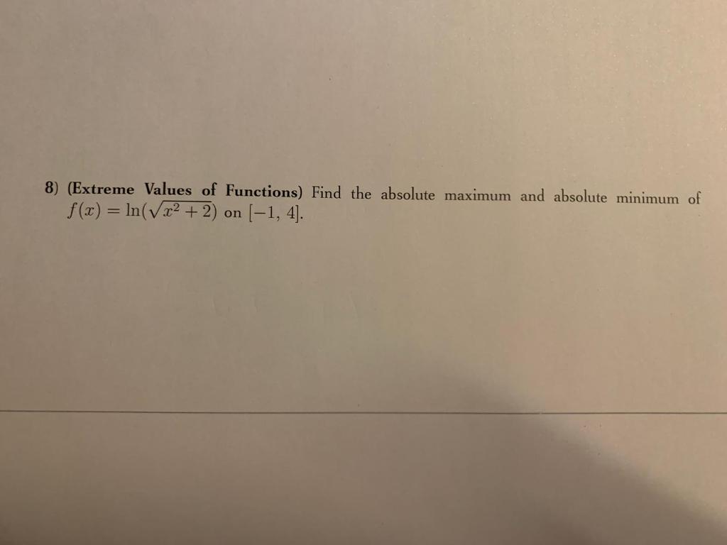 Solved 8) (Extreme Values of Functions) Find the absolute | Chegg.com