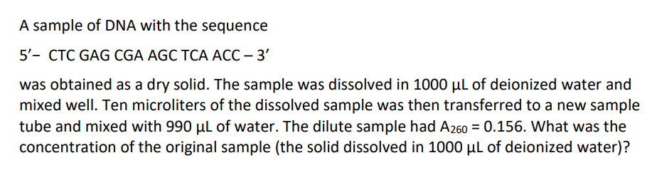Solved A sample of DNA with the sequence 5′− CTC GAG CGA AGC | Chegg.com
