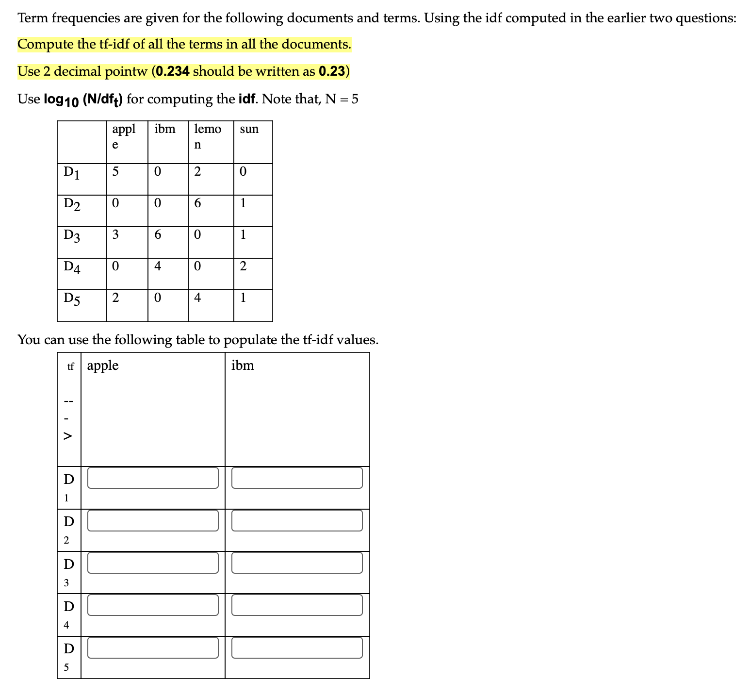Solved Term frequencies are given for the following | Chegg.com