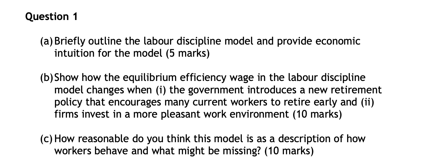 Solved Question 1 (a) Briefly outline the labour discipline | Chegg.com