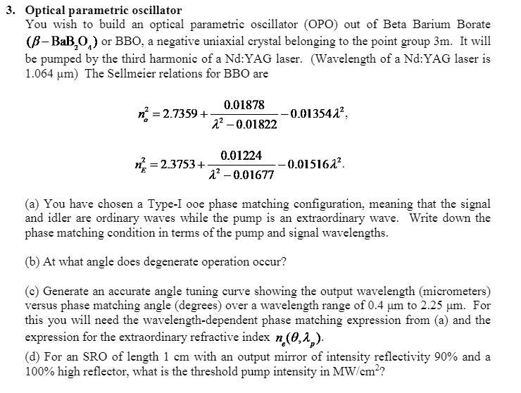 3. Optical parametric oscillator You wish to build an | Chegg.com