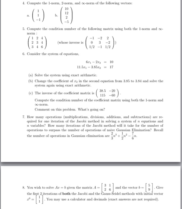 Solved Compute The 1 Norm 2 Norm And Infinity Norm Of The