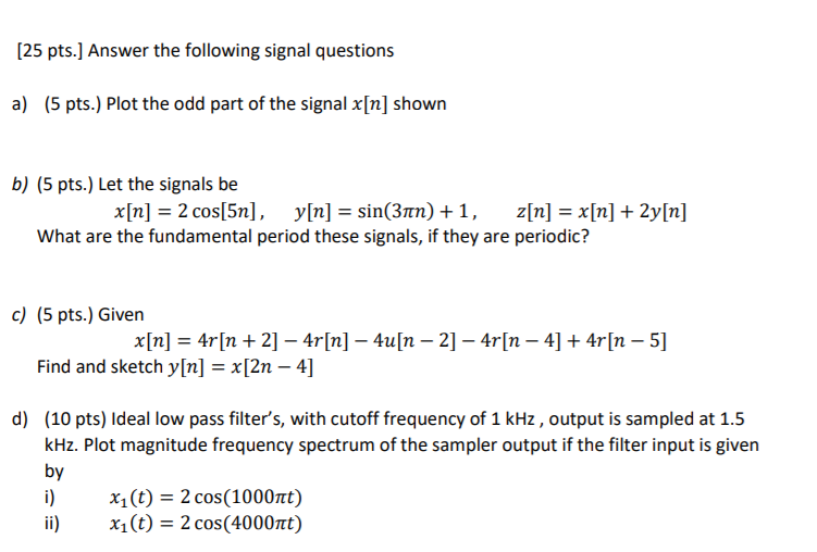 [25 pts.] Answer the following signal questions a) (5 | Chegg.com