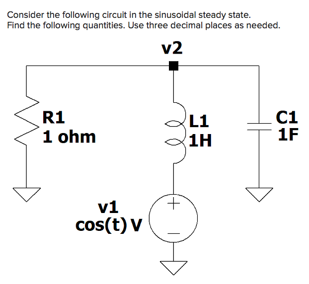 Solved Consider the following circuit in the sinusoidal | Chegg.com