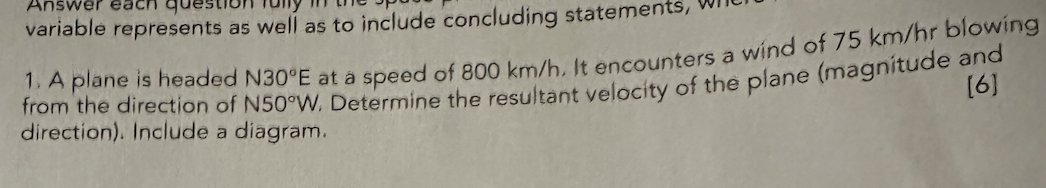 Solved A plane is headed N30°E ﻿at a speed of 800kmh. ﻿It | Chegg.com