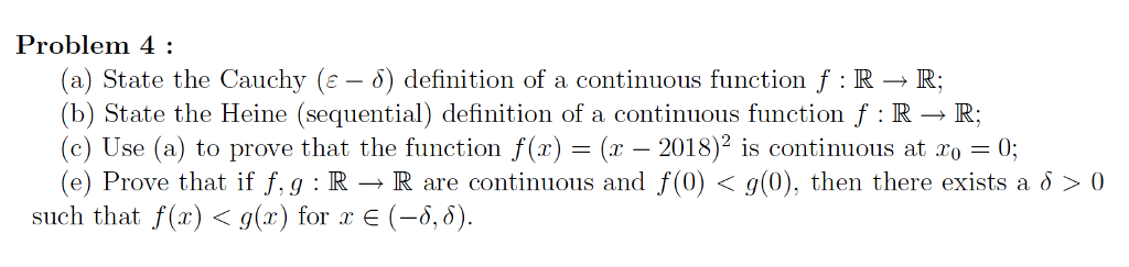 Solved Problem 4: (a) State the Cauchy (e-δ) definition of a | Chegg.com