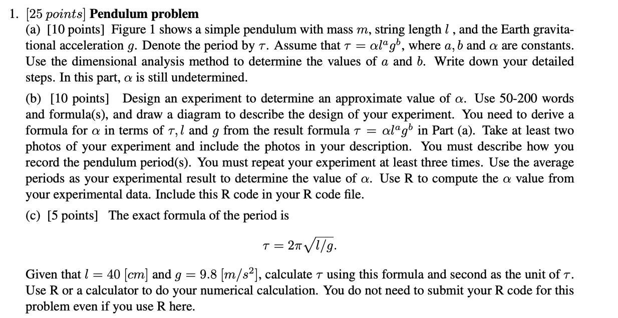 Solved 1. [25 points] Pendulum problem (a) [10 points] | Chegg.com